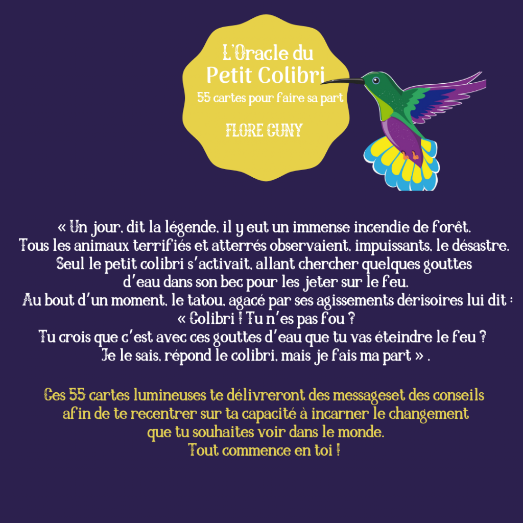 L’ORACLE DU PETIT COLIBRI – Flore Power